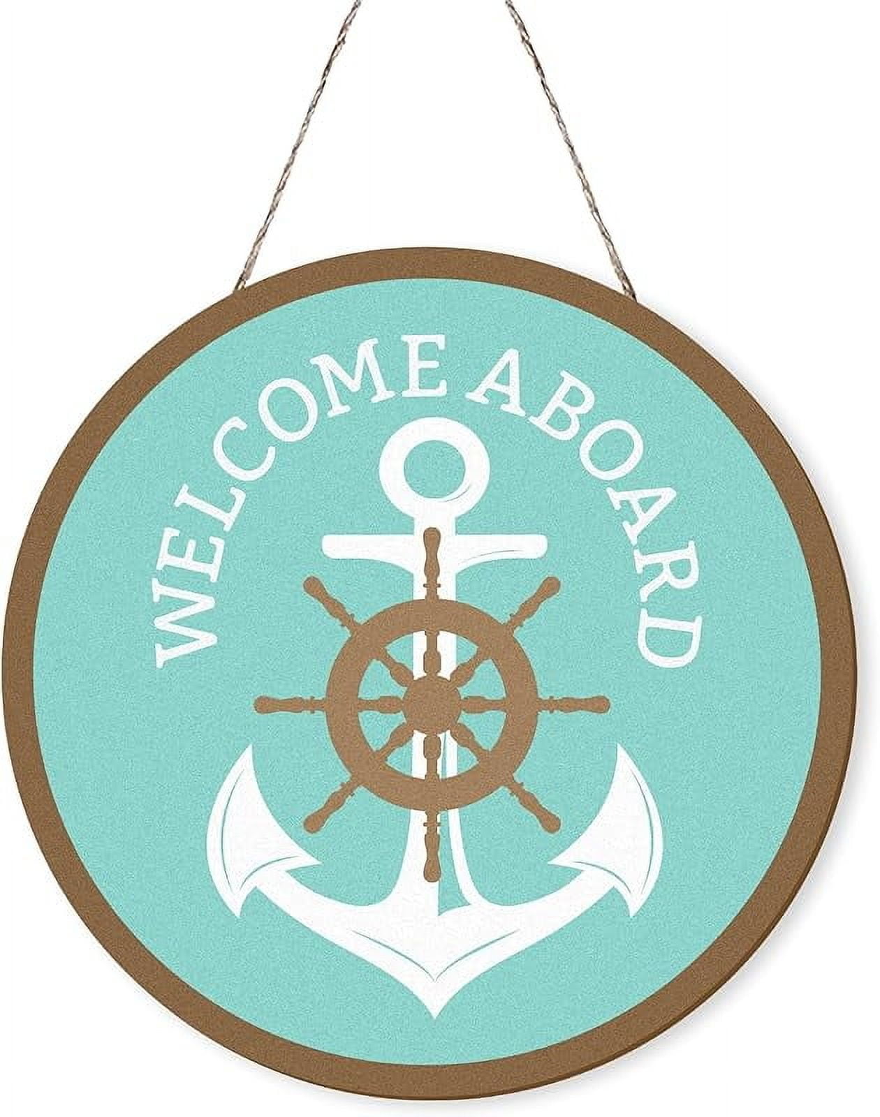 Nautical Welcome Aboard Anchor Sign Decor, Cruise Ocean Round Front ...