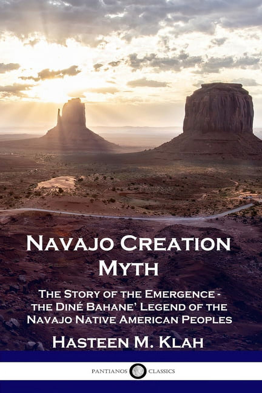 Navajo Creation Myth: The Story of the Emergence - the Diné Bahane ...
