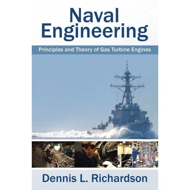 Naval Engineering: Principles and Theory of Gas Turbine Engines ...