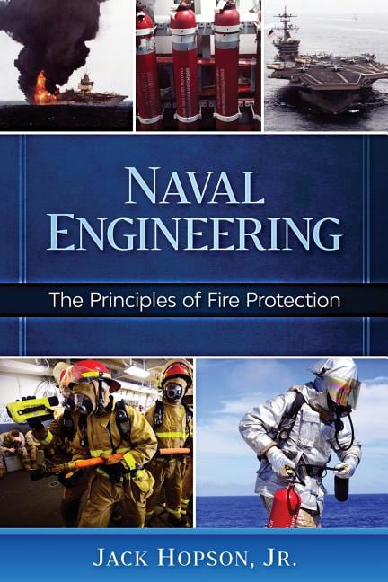 Naval Engineering: The Principles of Fire Protection, (Paperback ...