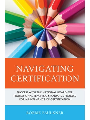Navigating Certification: Success with the National Board for ...