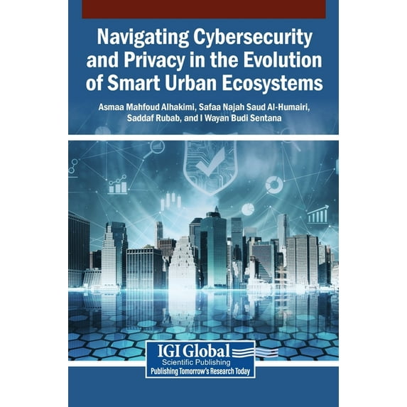 Navigating Cybersecurity and Privacy in the Evolution of Smart Urban ...