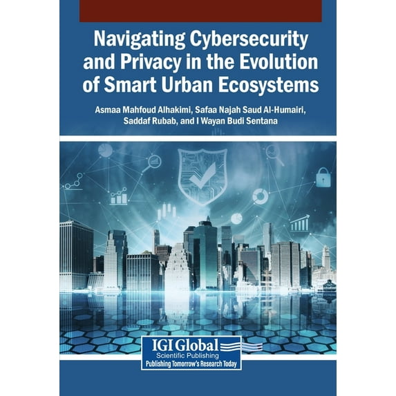 Navigating Cybersecurity and Privacy in the Evolution of Smart Urban ...