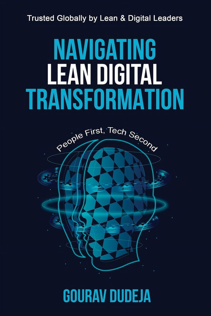 Navigating Lean Digital Transformation: People First, Tech Second (A Must Read for All Leader's ...