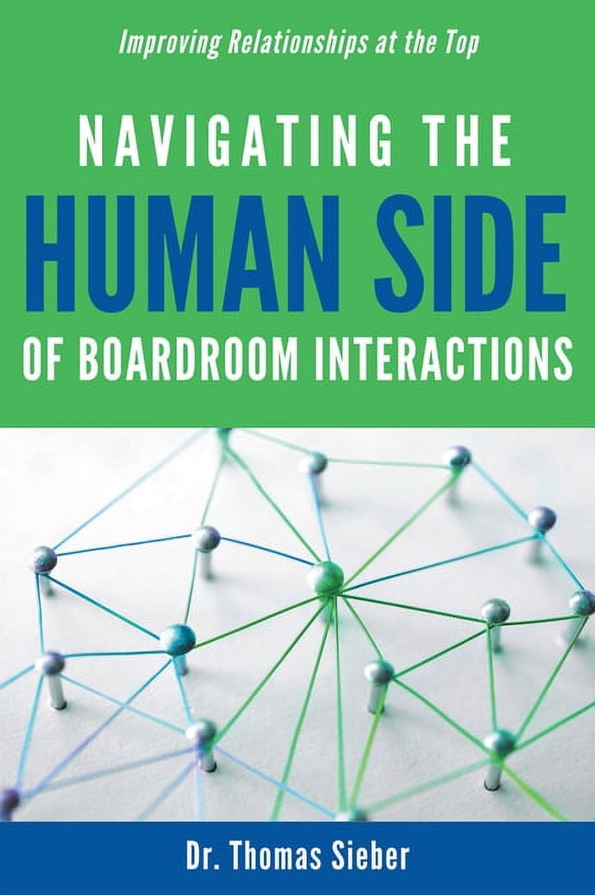 Navigating the Human Side of Boardroom Interactions: Improving ...
