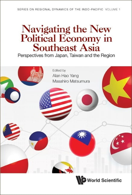 Navigating the New Political Economy in Southeast Asia: Perspectives ...