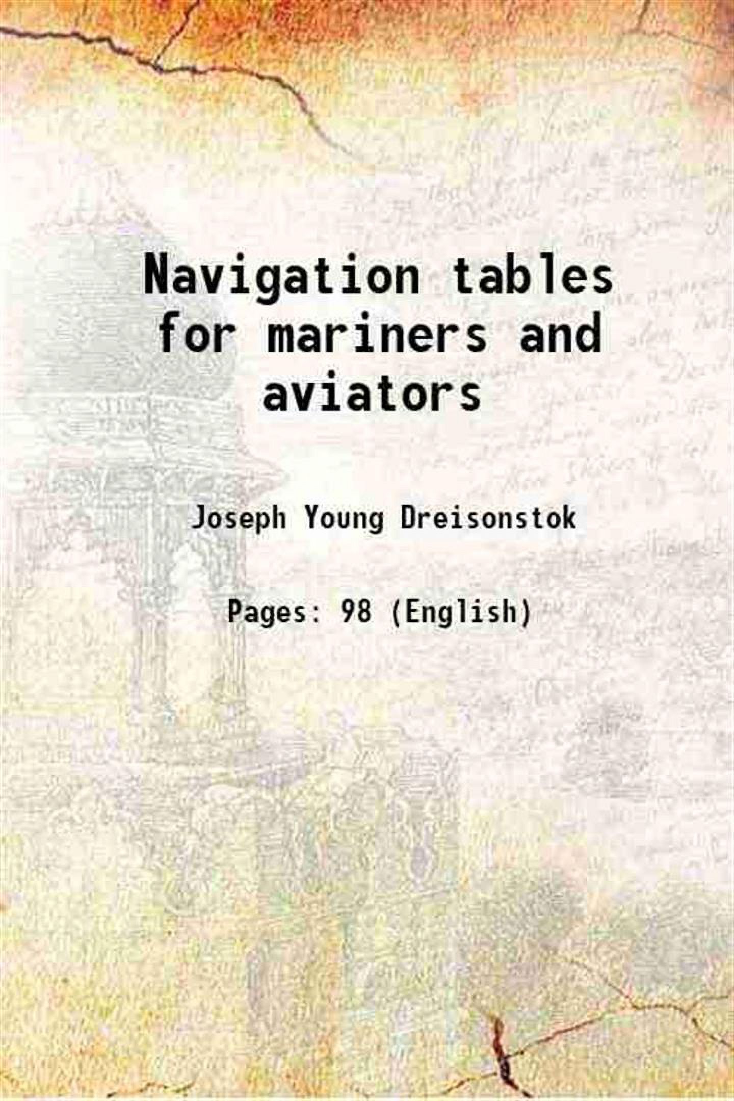 Navigation tables for mariners and aviators 1940 - Walmart.com