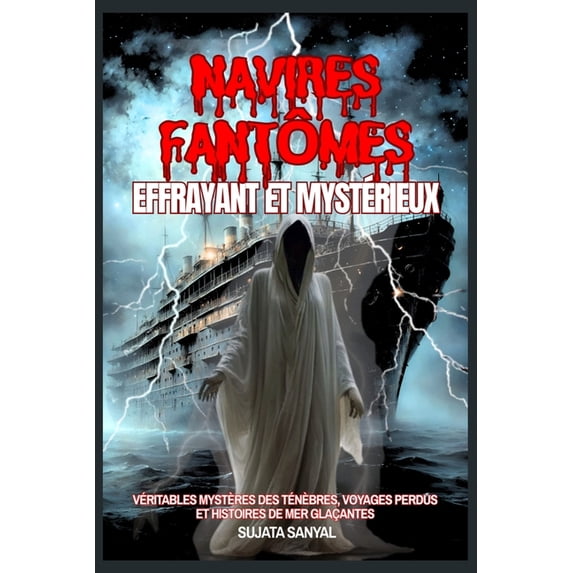Navires fantÃ´mes effrayant et mystÃ©rieux: VÃ©ritables mystÃ¨res des ...