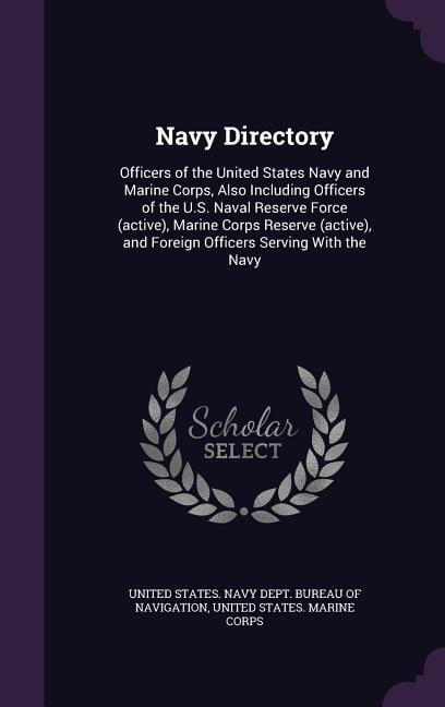 Navy Directory : Officers of the United States Navy and Marine Corps ...