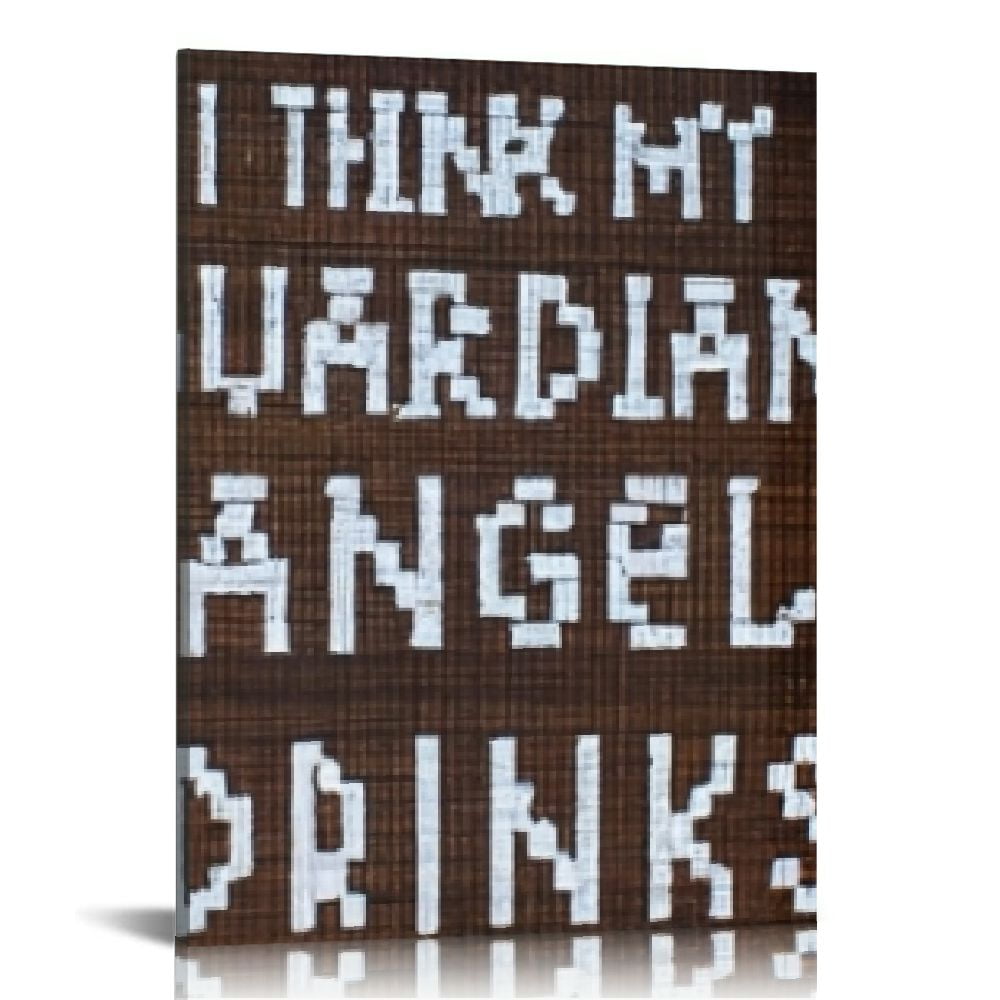Nawypu I Think My Guardian Angel Drinks Farmhouse Canvas Print Wall Art ...