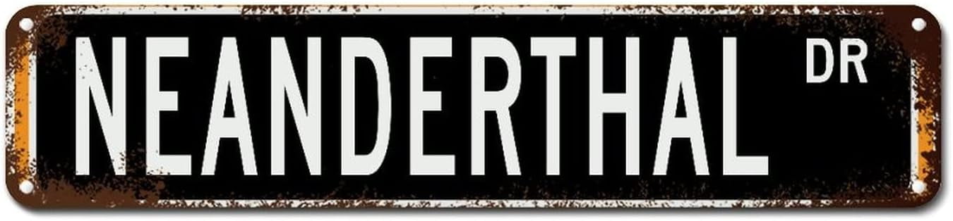 Neanderthal Street Sign Neanderthal Lover Tin Sign Wildlife Crossing ...