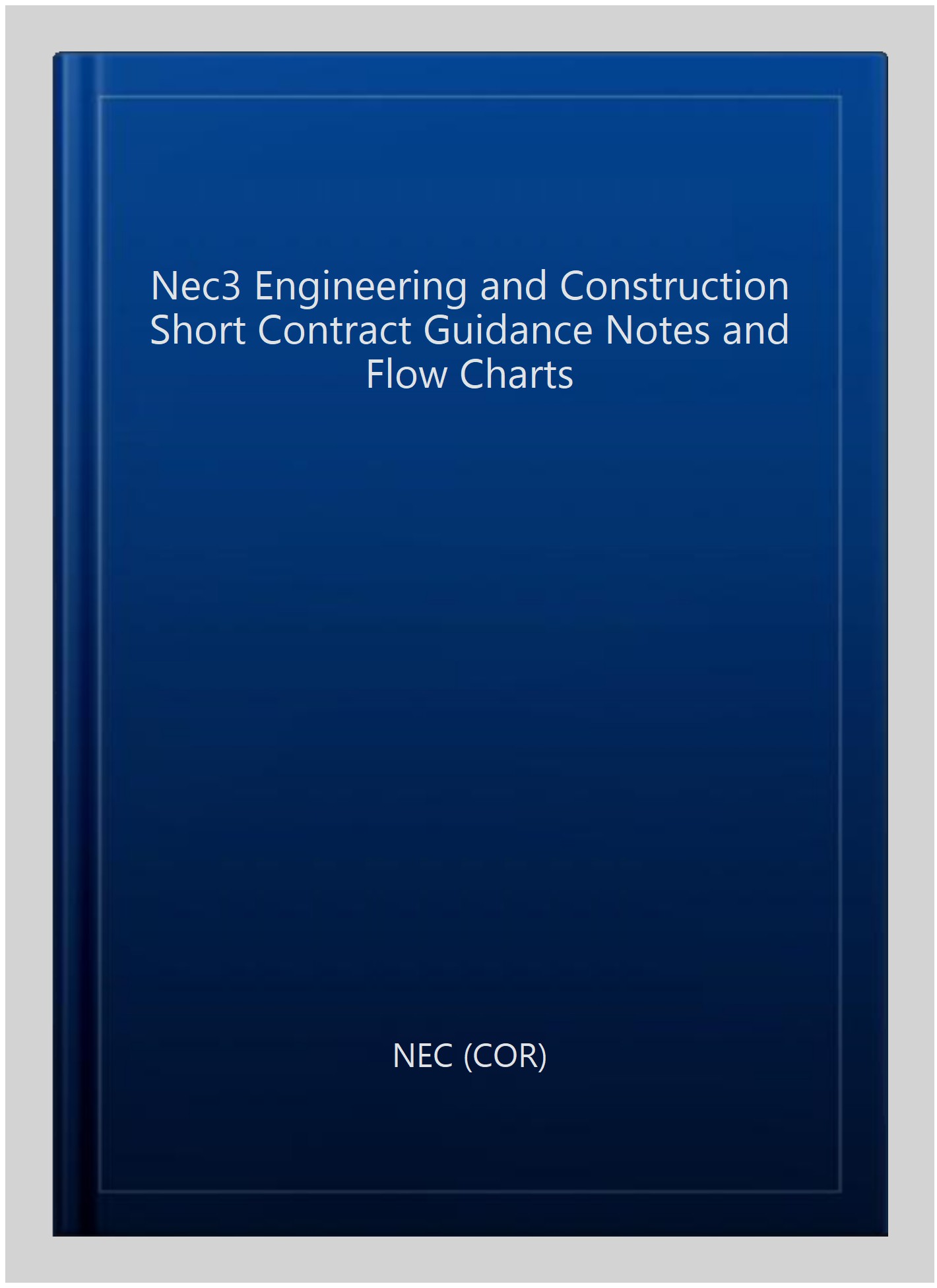 Nec3 Engineering and Construction Short Contract Guidance Notes and ...