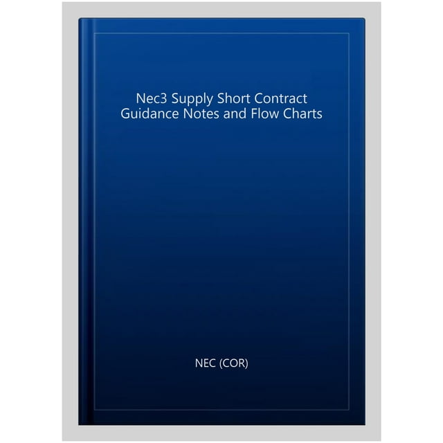 Nec3 Supply Short Contract Guidance Notes and Flow Charts - Walmart.com