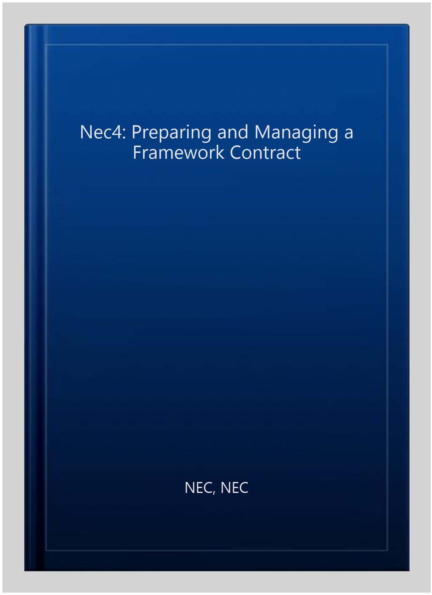 Pre-Owned Nec4: Preparing and Managing a Framework Contract - Walmart.com