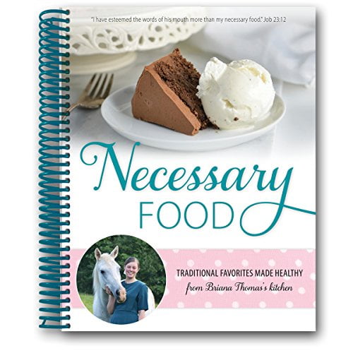 Pre-Owned Necessary Food: Traditional Favorites Made Healthy from ...