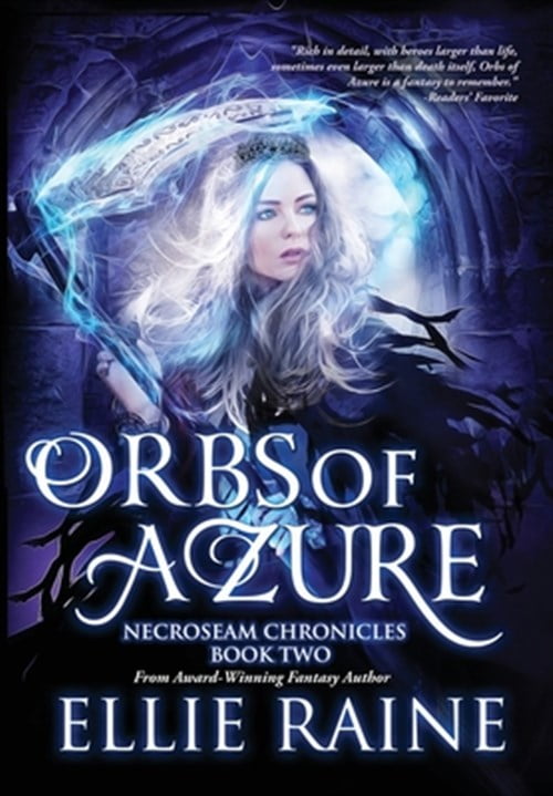 Pre-Owned Necroseam Chronicles: Orbs of Azure: YA Dark Fantasy Adventure (Hardcover) - Walmart.com