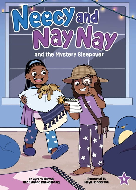 Neecy and Nay Nay Neecy and Nay Nay and the Mystery Sleepover (Neecy ...