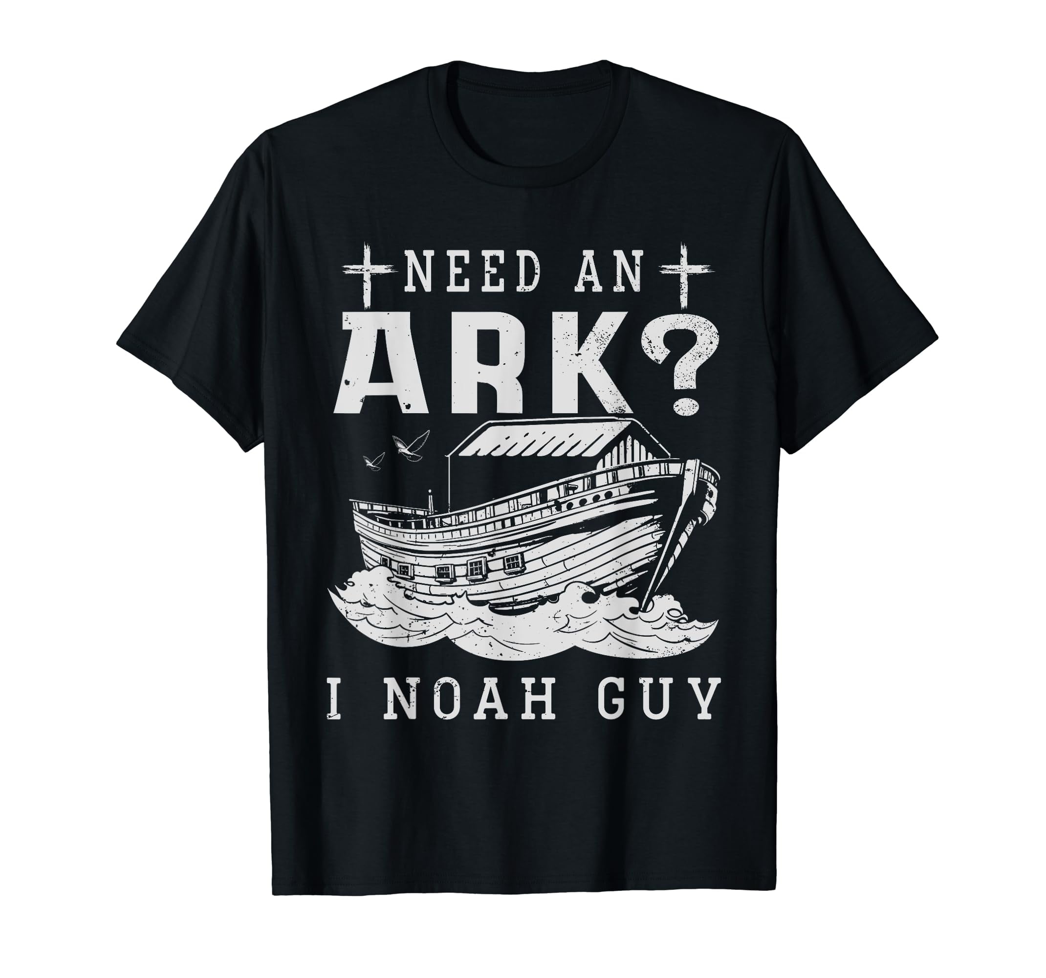 Need An Ark I Noah Guy Christian God Jesus Bible Verse T-Shirt ...