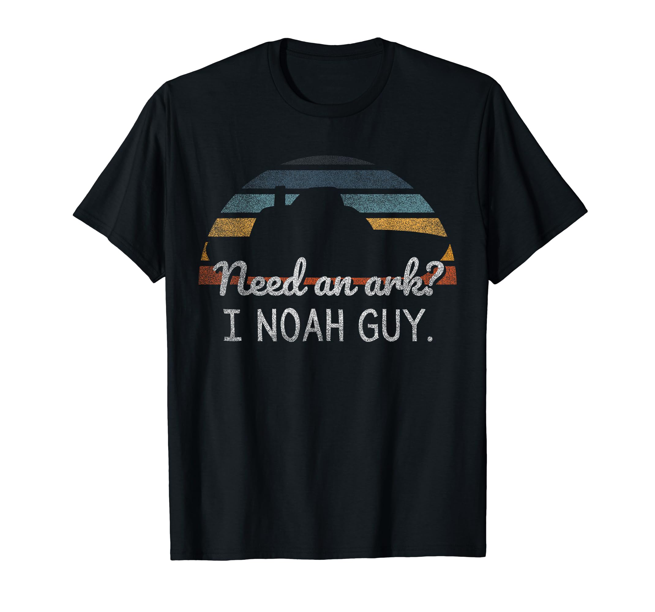 Need An Ark I Noah Guy Funny Christian Noah's Flood Story T-Shirt ...