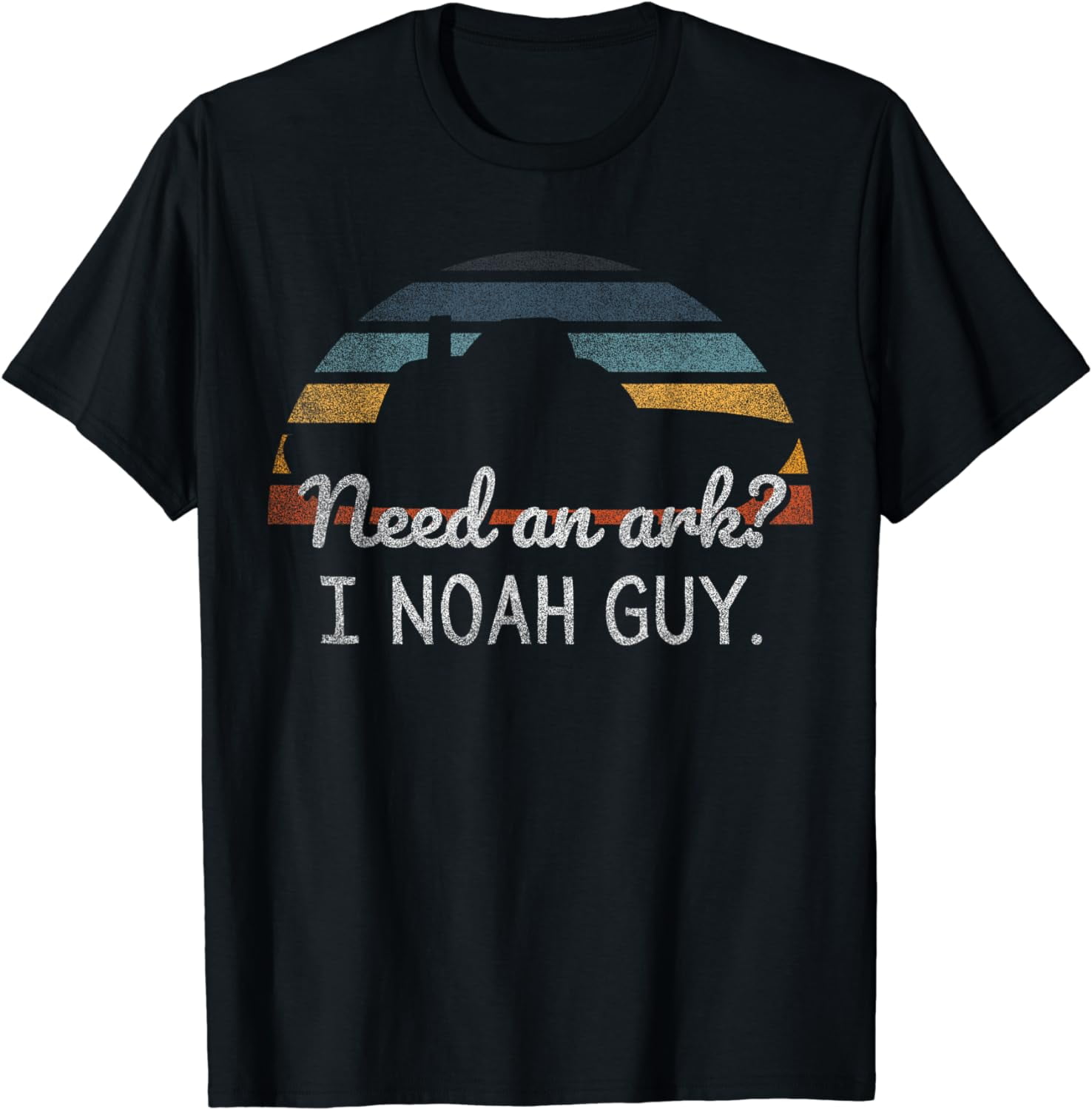 Need An Ark I Noah Guy Funny Christian Noah's Flood Story T-Shirt ...