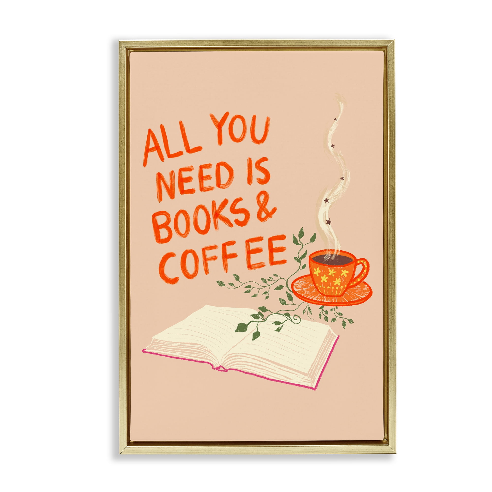 Need Books & Coffee Gold Framed Floater Canvas Wall Art, design by ...
