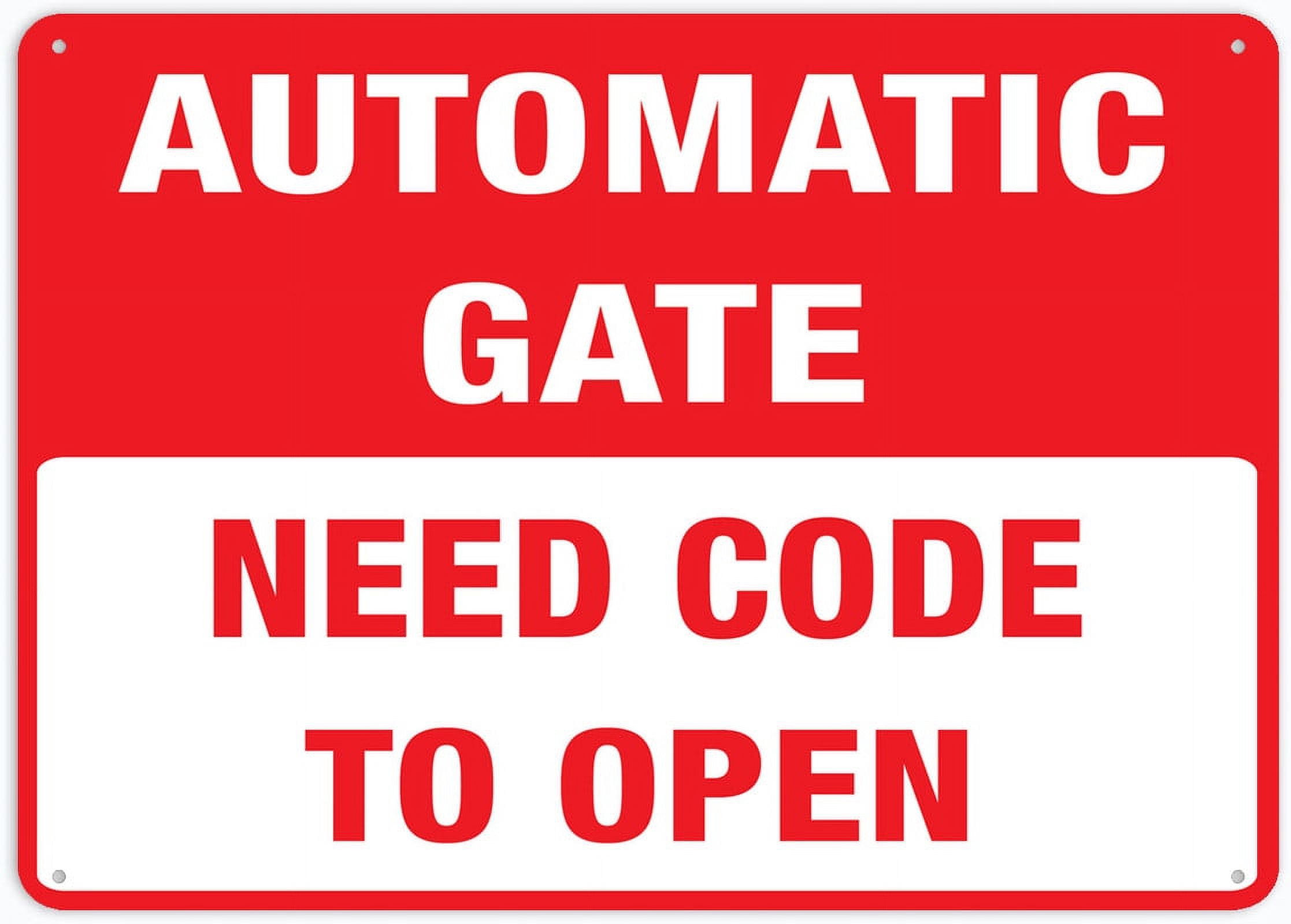 Need Code To Open Automatic Gate Sign For House 12" X 8" Yard Sign ...