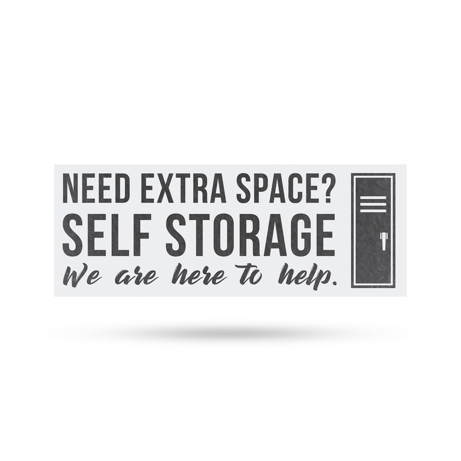 Need Extra Space Self Storage Vinyl Decal 24 Inch x 9 Inch Weatherproof ...