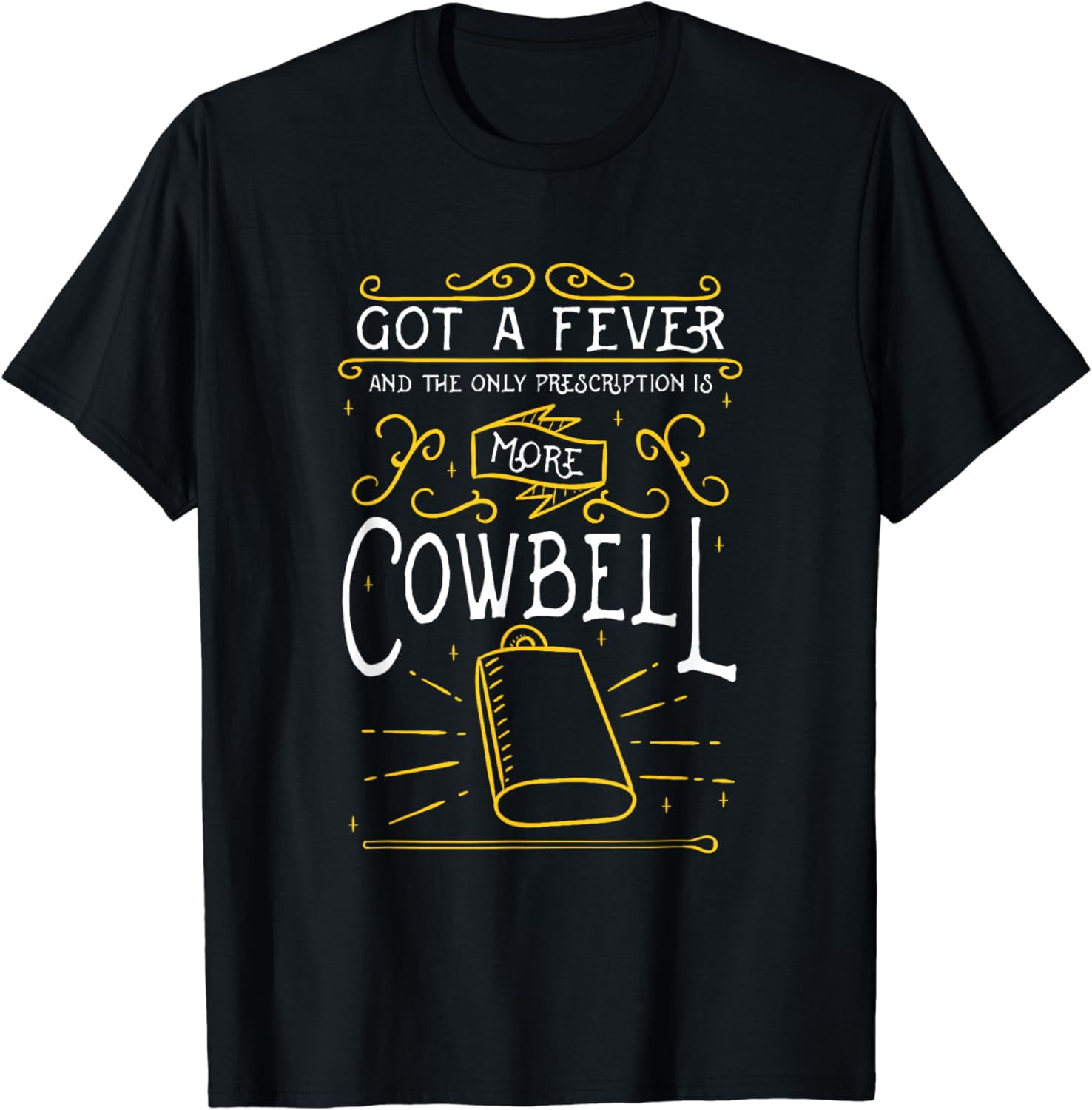 Need More Cowbell Design for Drummer T-Shirt - Walmart.com