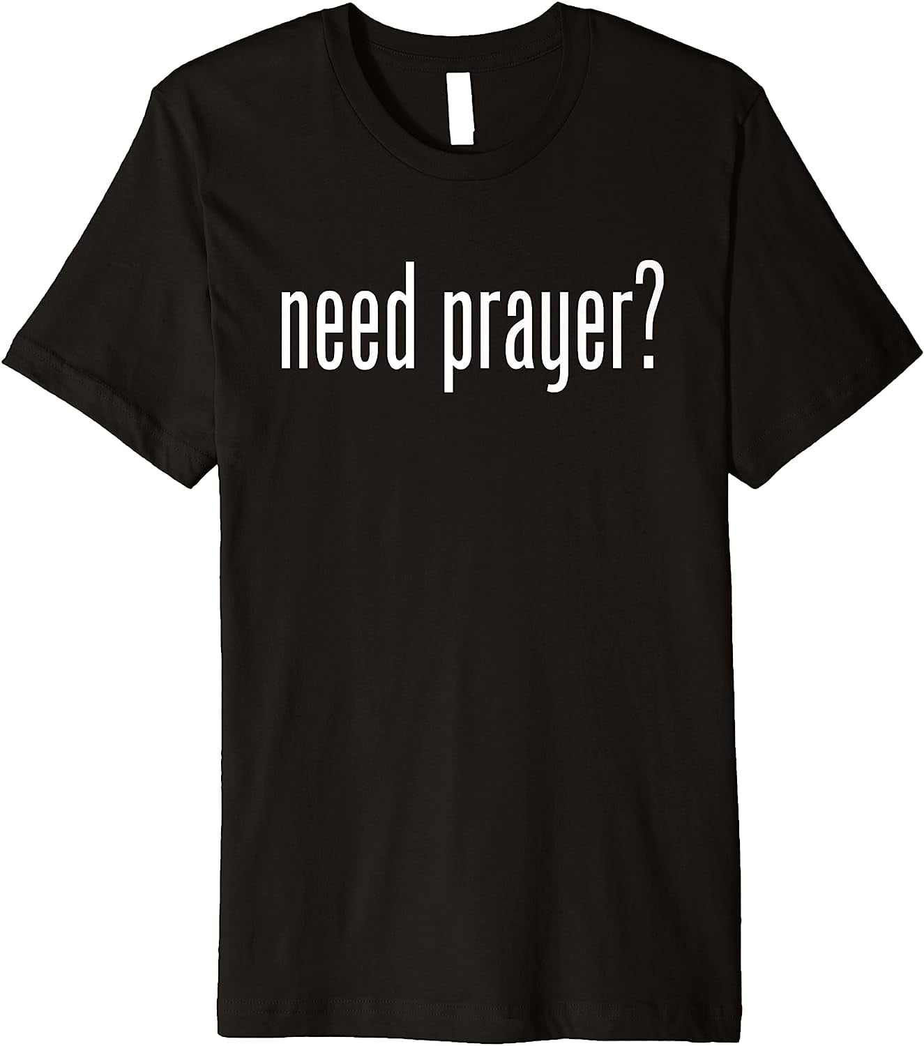 Need Prayer? T-shirt Typography Christian Ministry Outreach - Walmart.com
