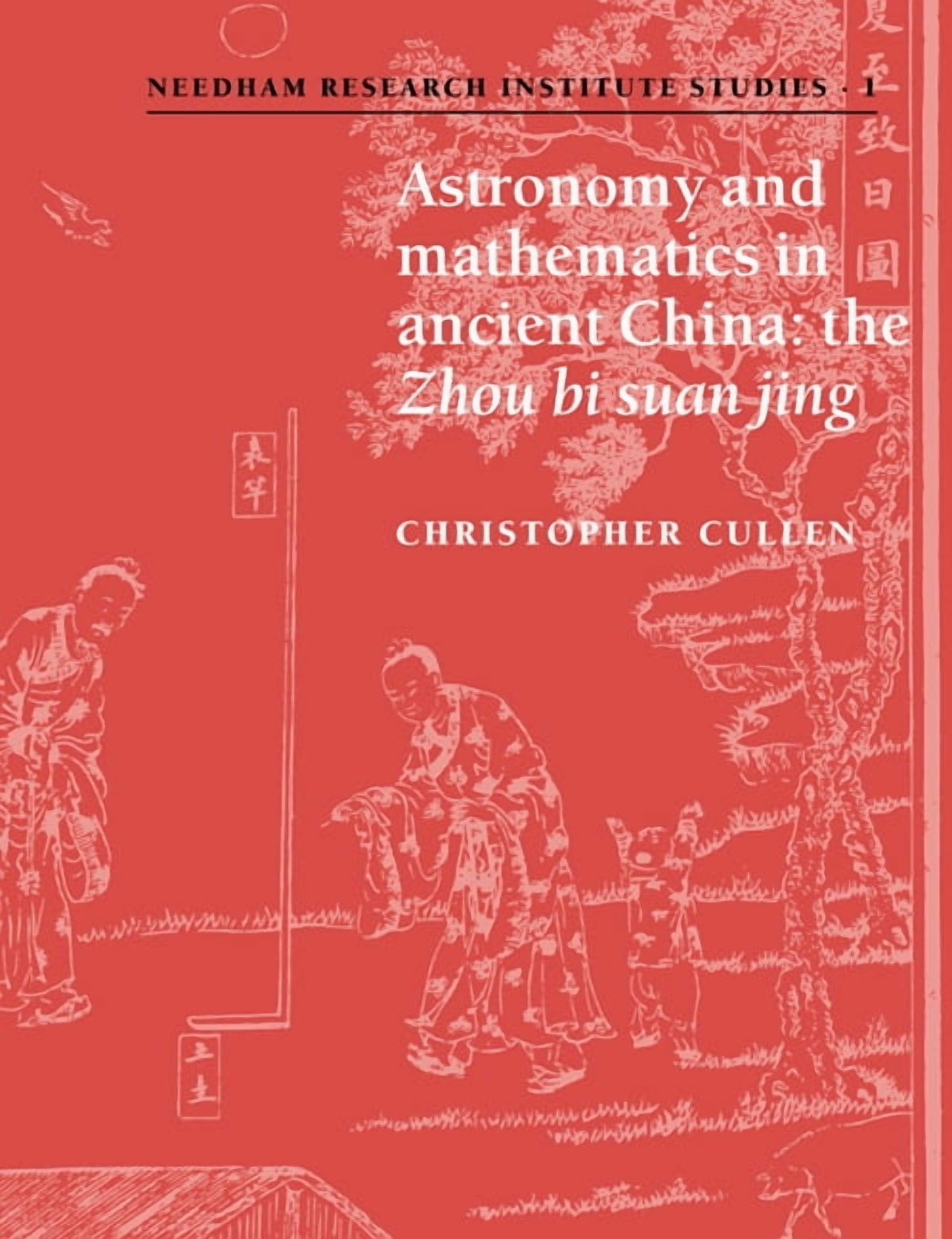 Needham Research Institute Studies Astronomy and Mathematics in Ancient ...