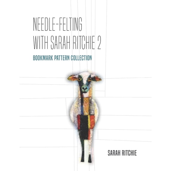 Needle-Felting with Sarah Ritchie Needle-felting with Sarah Ritchie 2 ...