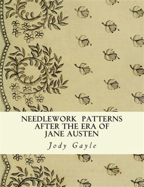 Needlework After the Era of Jane Austen: Ackermann's Repository of Arts ...