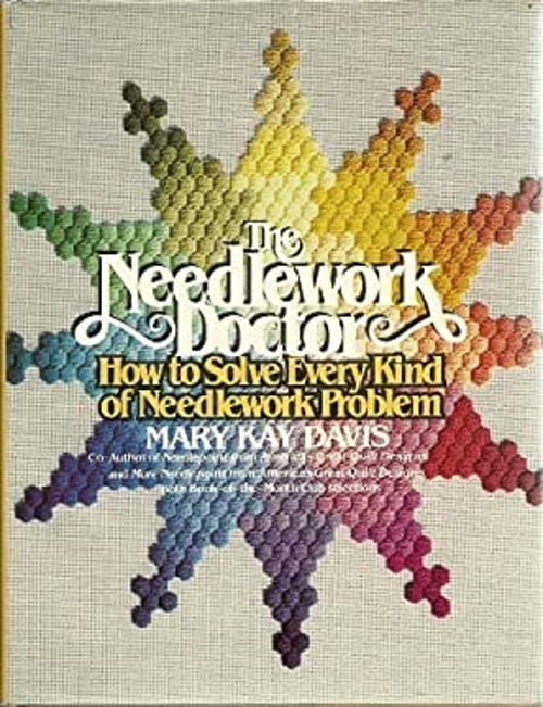 Pre-Owned The Needlework Doctor: How to Solve Every Kind of Needlework ...