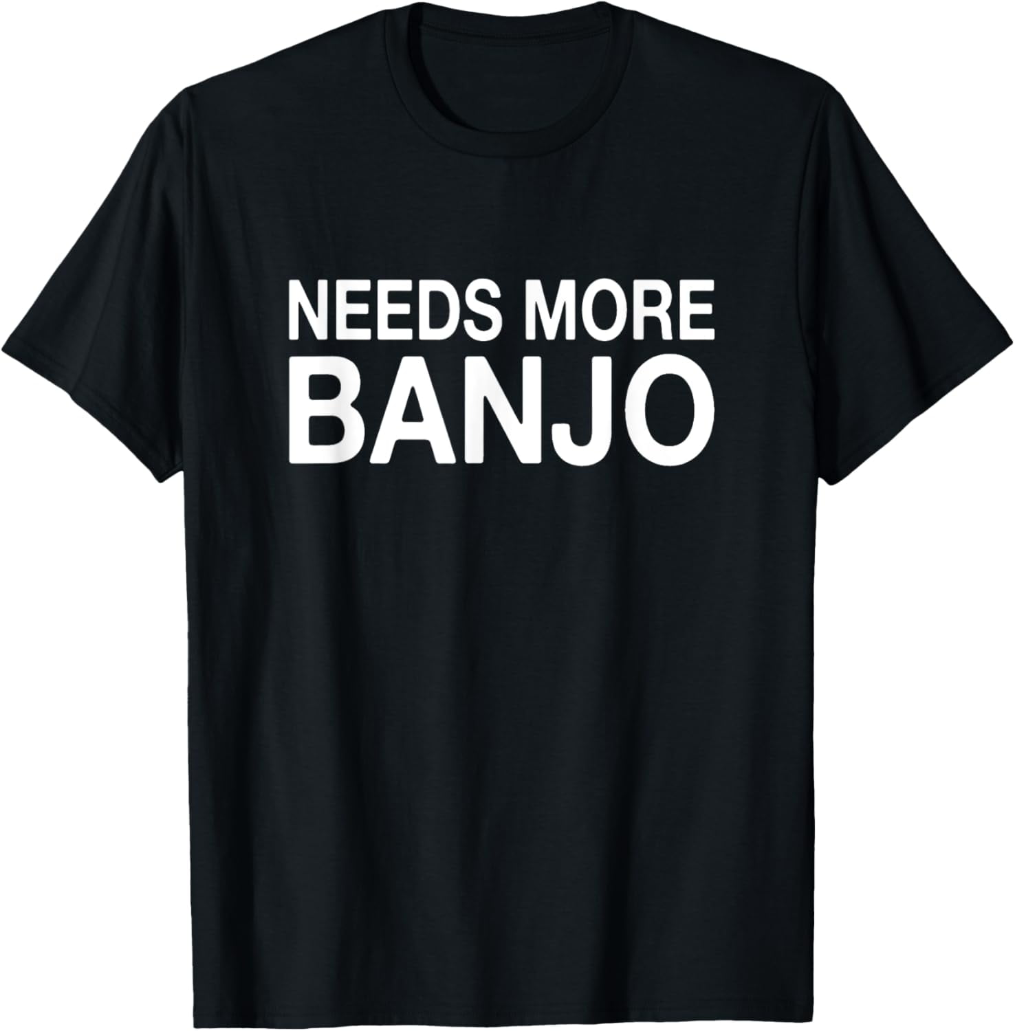 Needs More Banjo Funny Banjo Player T-Shirt - Walmart.com