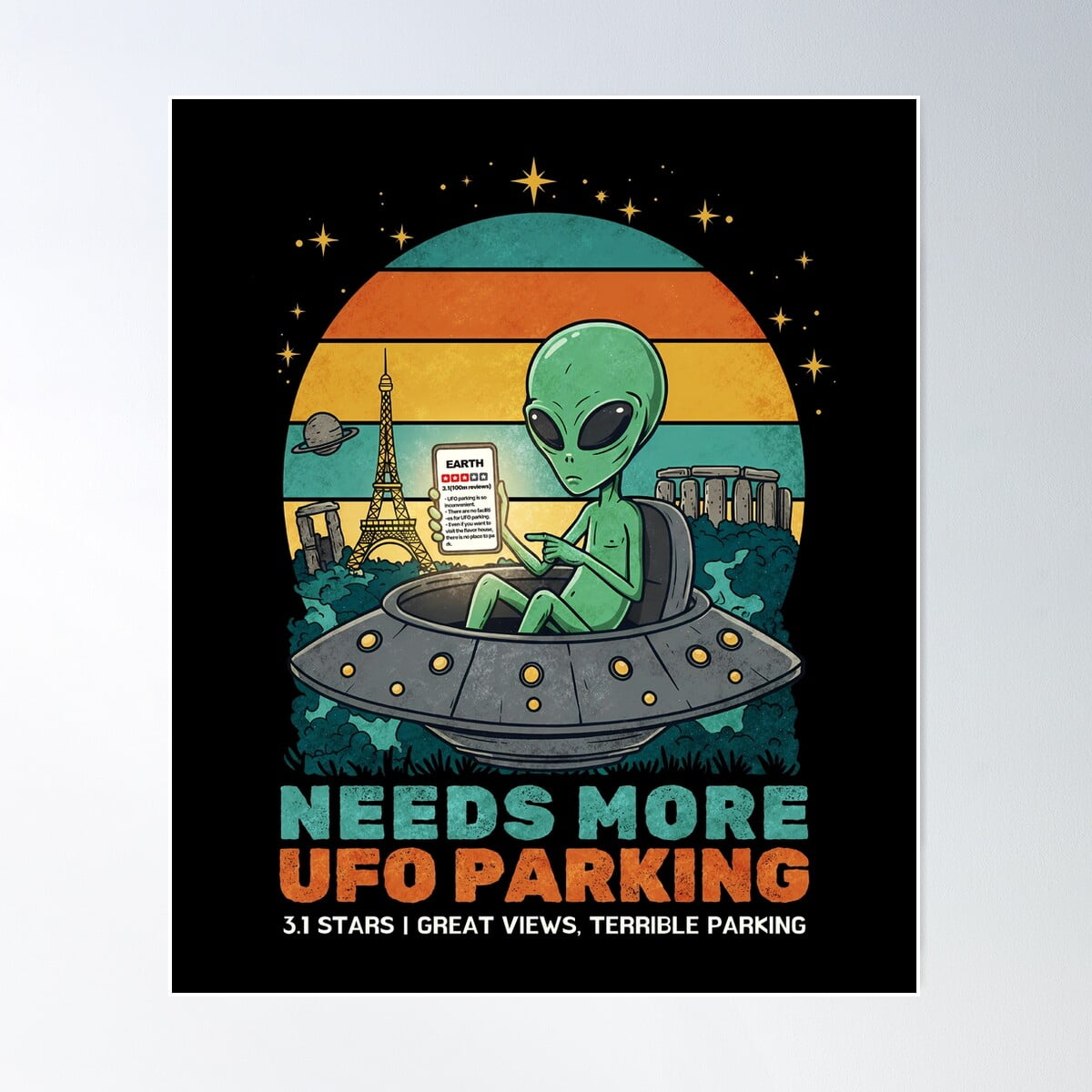 Needs More Ufo Parking – Funny Alien Earth Review Poster Wall Art ...