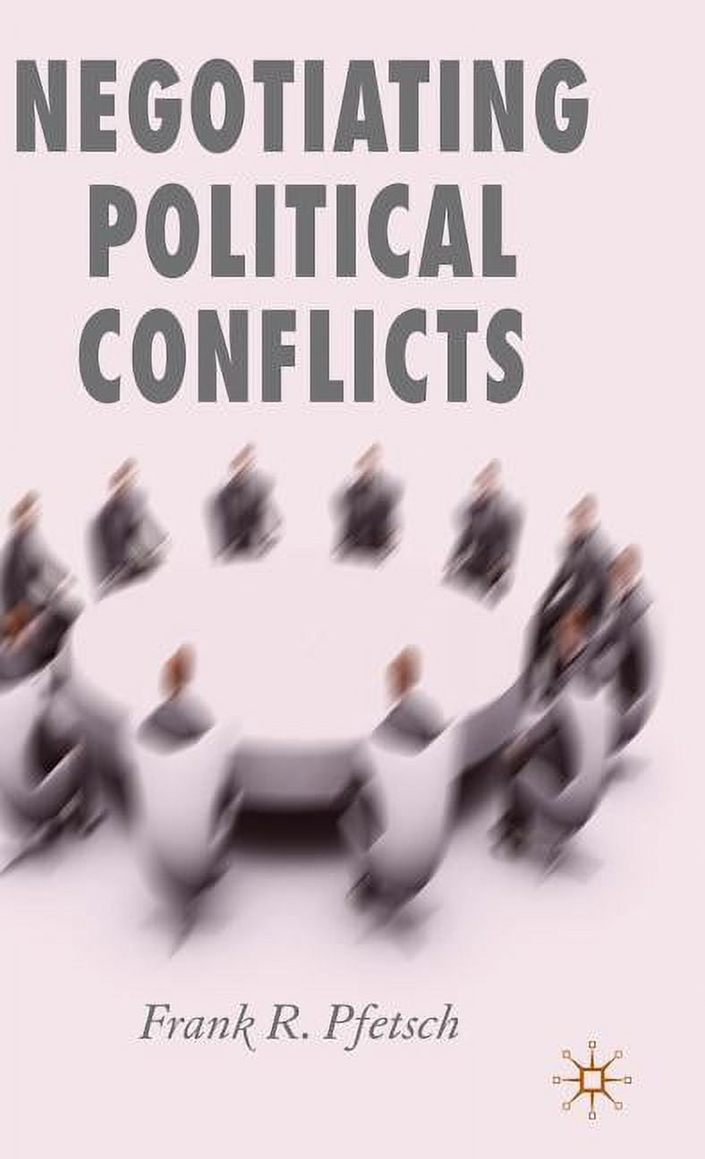 Negotiating Political Conflicts, (Hardcover) - Walmart.com