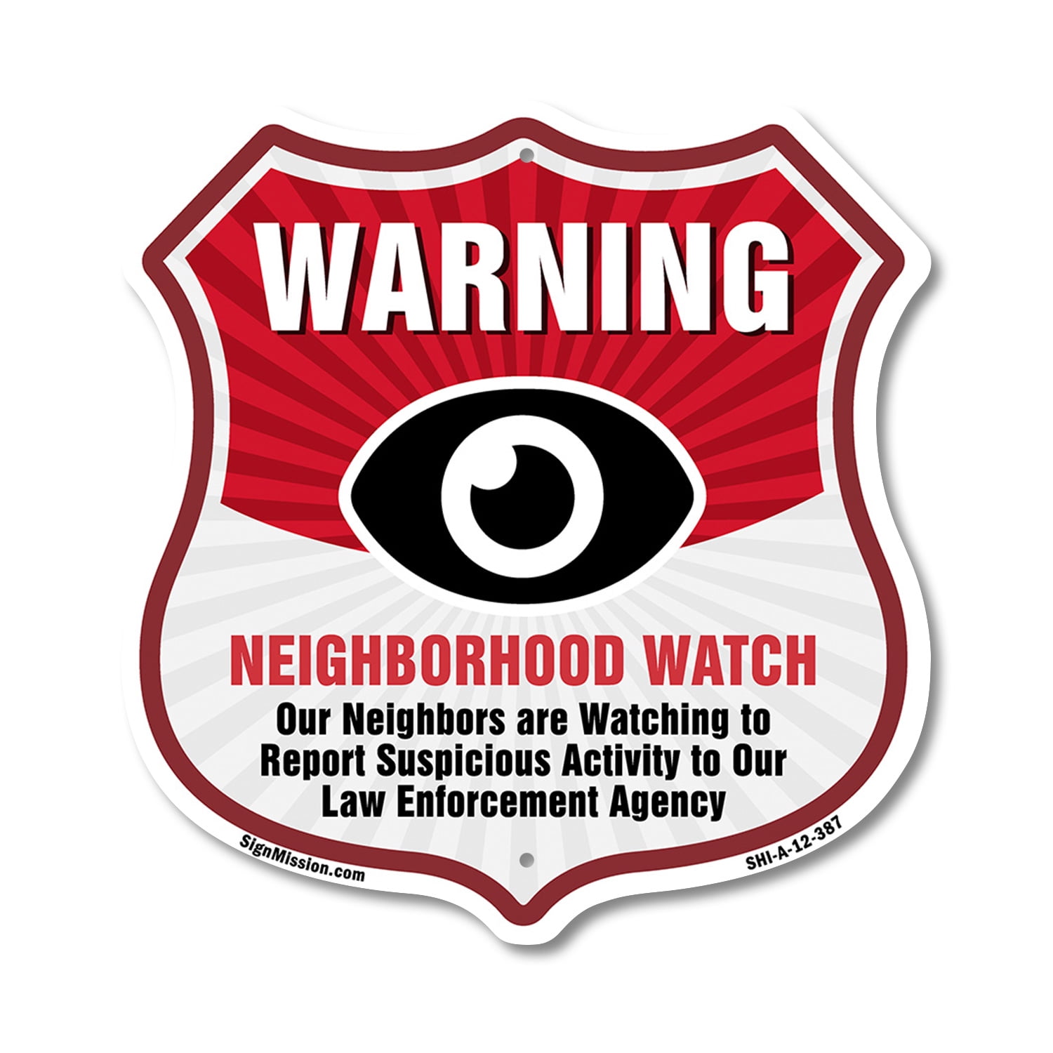 Neighborhood Crime Watch Warning Our Neighbors Are Watching To Report ...