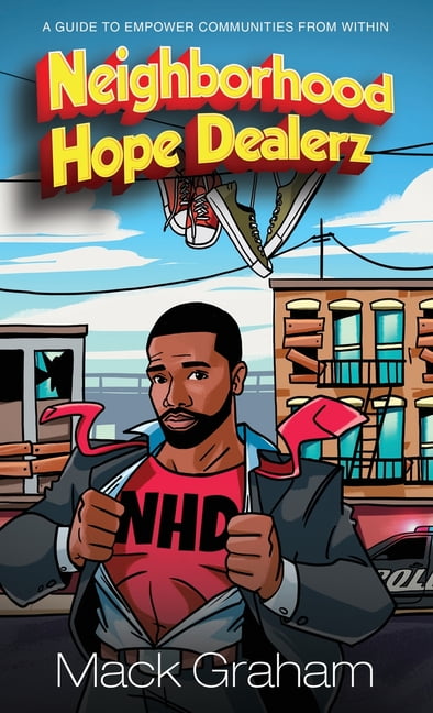 Neighborhood Hope Dealerz: A Guide To Empower Communities From Within ...