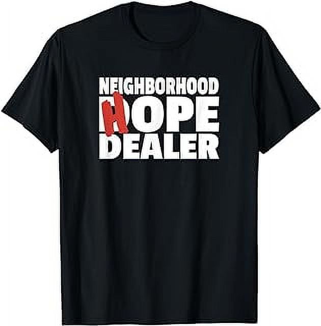 Neighborhood Hope Dope Dealer AA NA Recovery 12 Step Sponsor T-Shirt ...