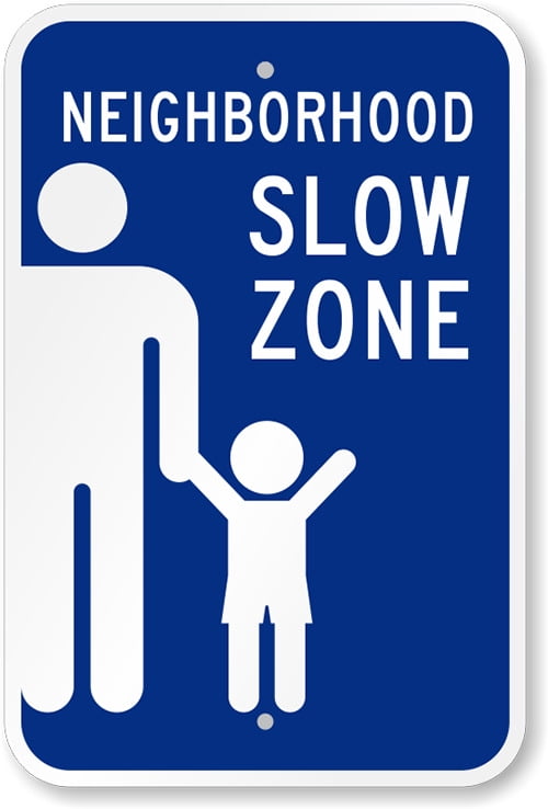 Neighborhood Slow Zone Metal Aluminum Sign Weatherproof Size: 12" x 16 ...