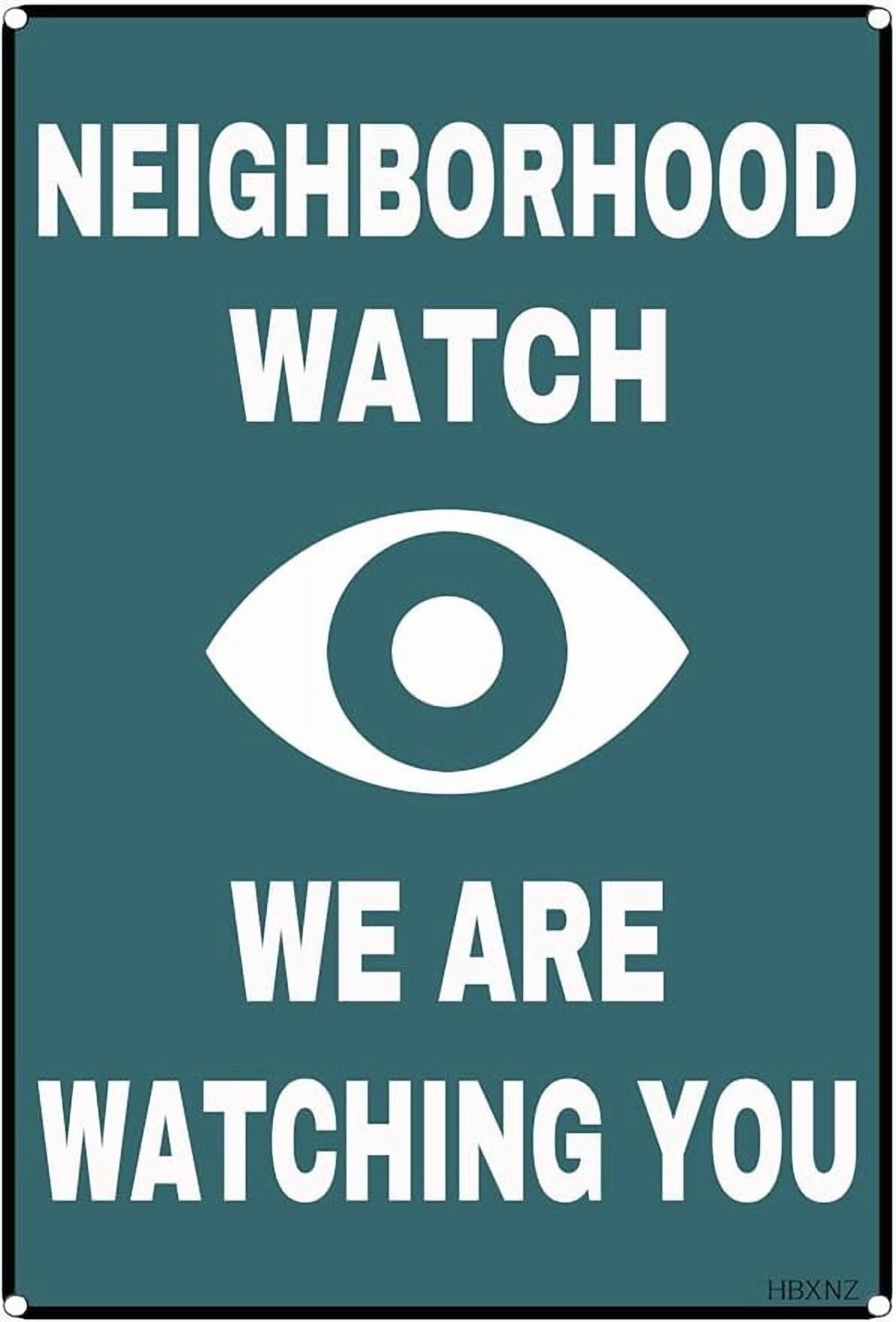 Neighborhood Watch We Are Watching You Sign Warning Sign for Home ...