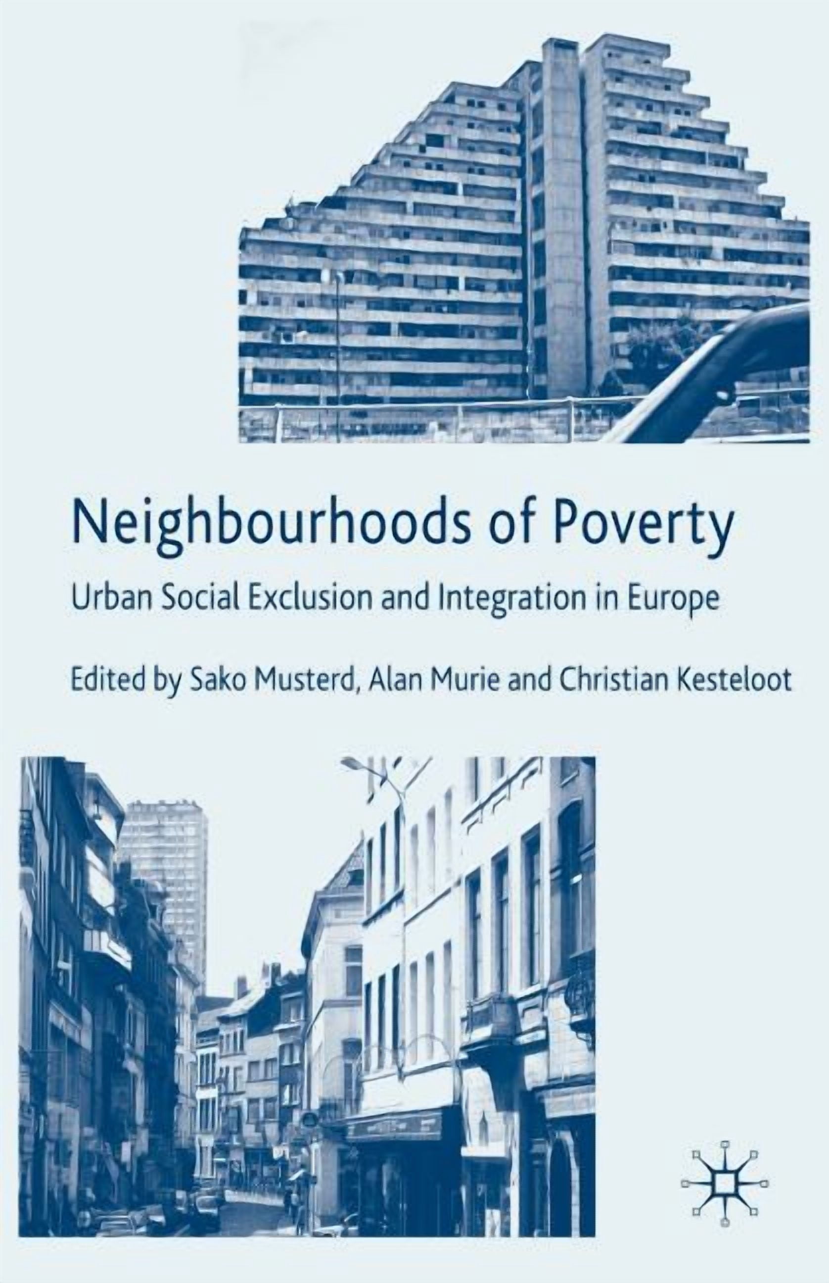Neighbourhoods of Poverty: Urban Social Exclusion and Integration in ...