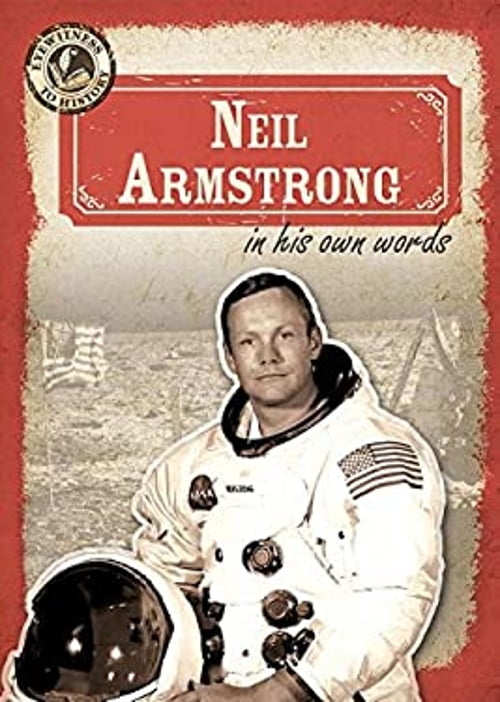 Pre-Owned Neil Armstrong in His Own Words Eyewitness to History Library ...