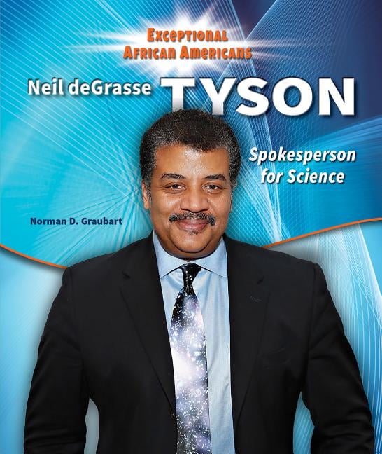 Neil Degrasse Tyson: Spokesperson for Science (Exceptional African ...