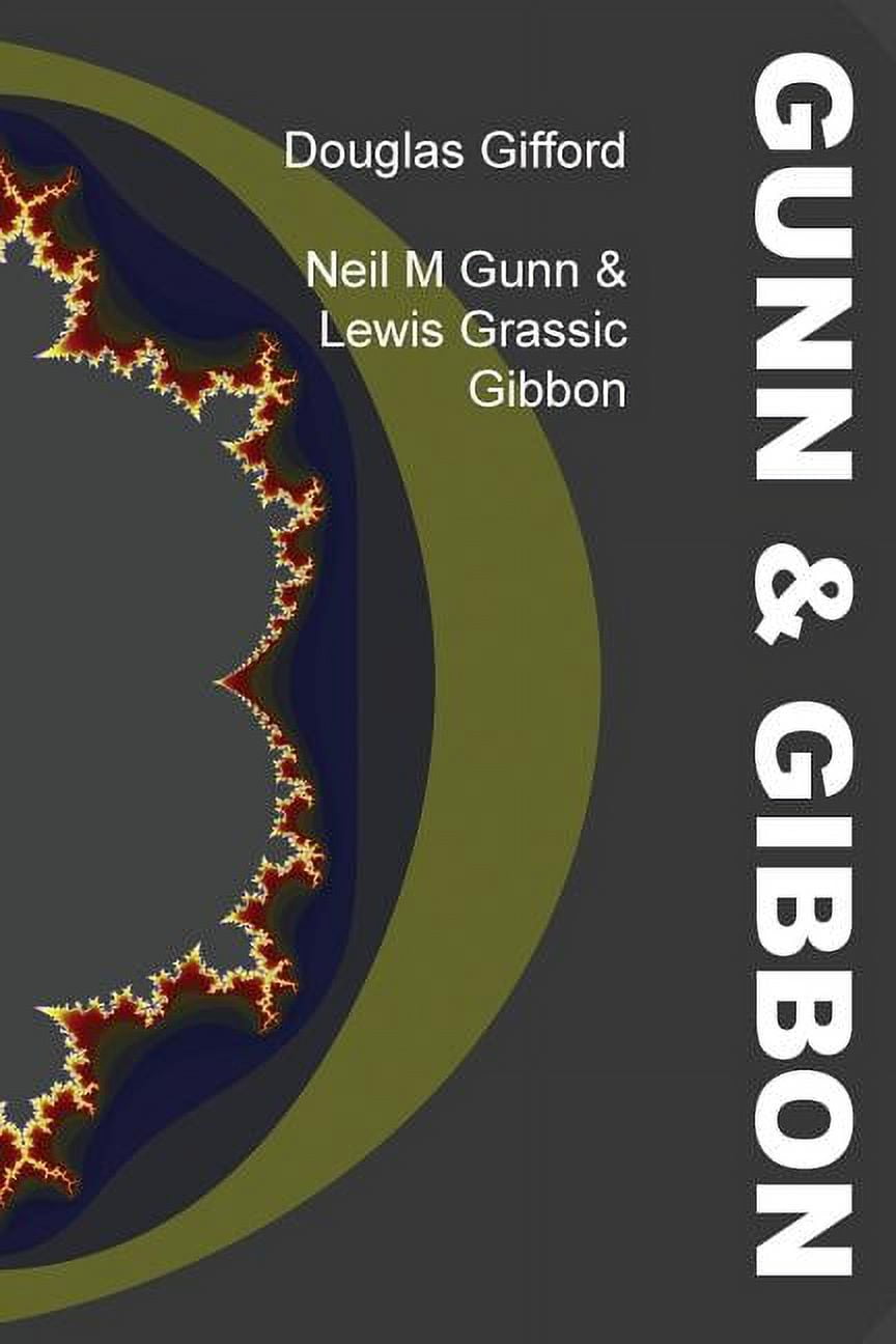 Neil M Gunn & Lewis Grassic Gibbon (Paperback) - Walmart.com
