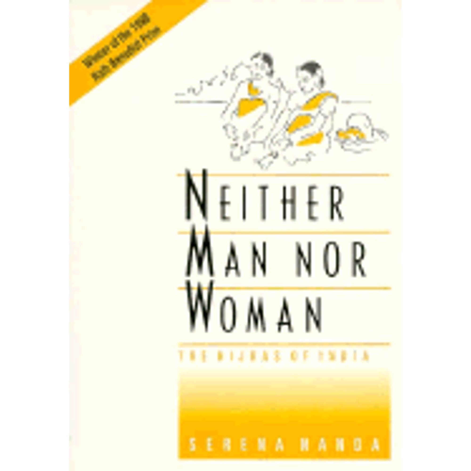 Pre-Owned Neither Man Nor Woman: The Hijras of India (A volume in the ...
