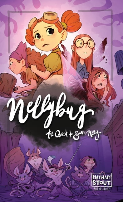 Nellybug Nellybug: The Quest to Save Nelly, Book 3, (Hardcover ...