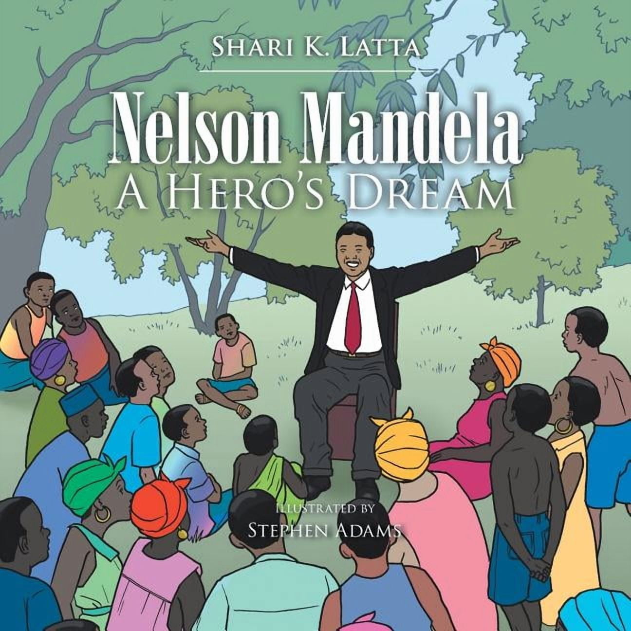 Nelson Mandela: A Hero's Dream, (Paperback) - Walmart.com