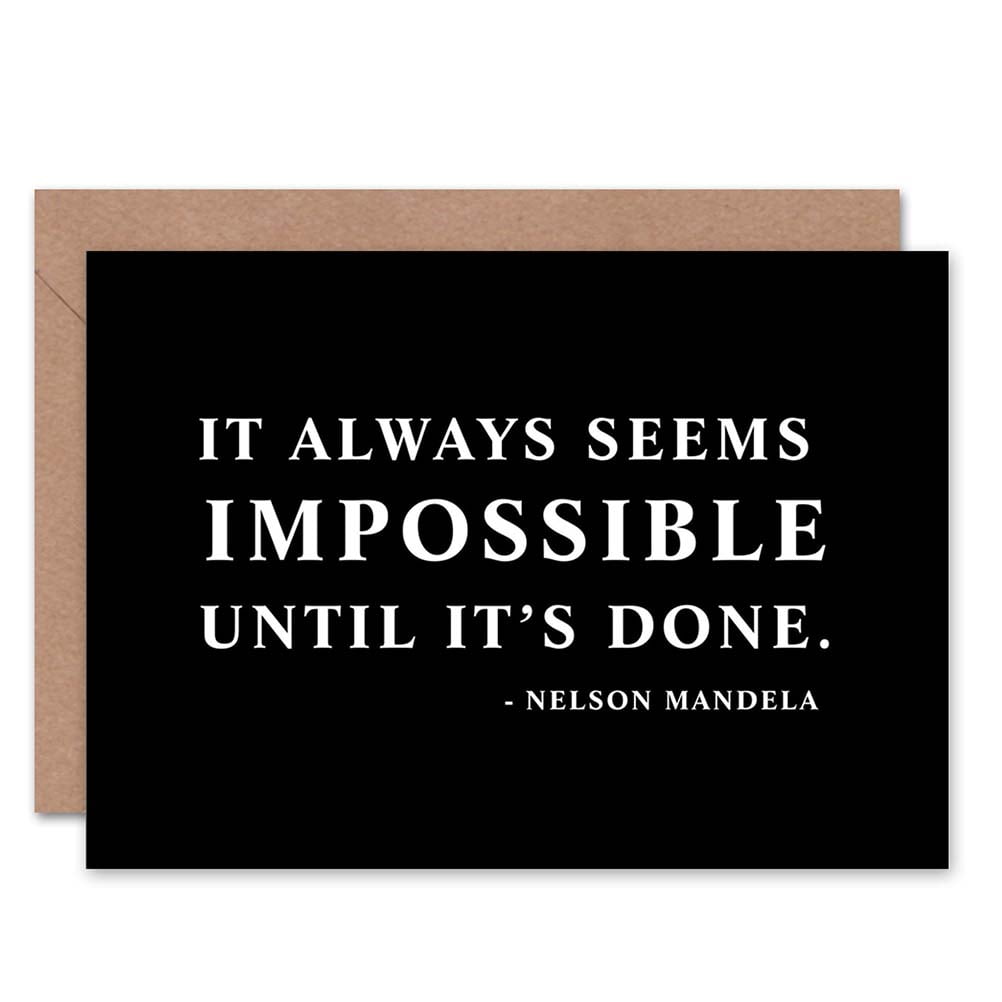 Nelson Mandela Always Impossible Done Quote Greetings Card Plus ...