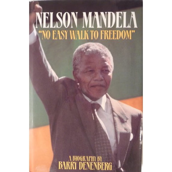 Pre-Owned Nelson Mandela No Easy Walk to Freedom (Unknown) 0590441639 ...